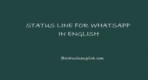 220 Best Status Line in English for Whatsapp – Best FB Status