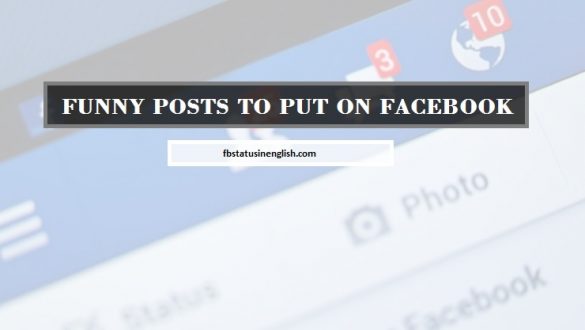 Funny Posts To Put On Facebook – Best FB Status