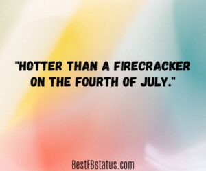 243 Summer Captions To Boost Your Pics – Best FB Status