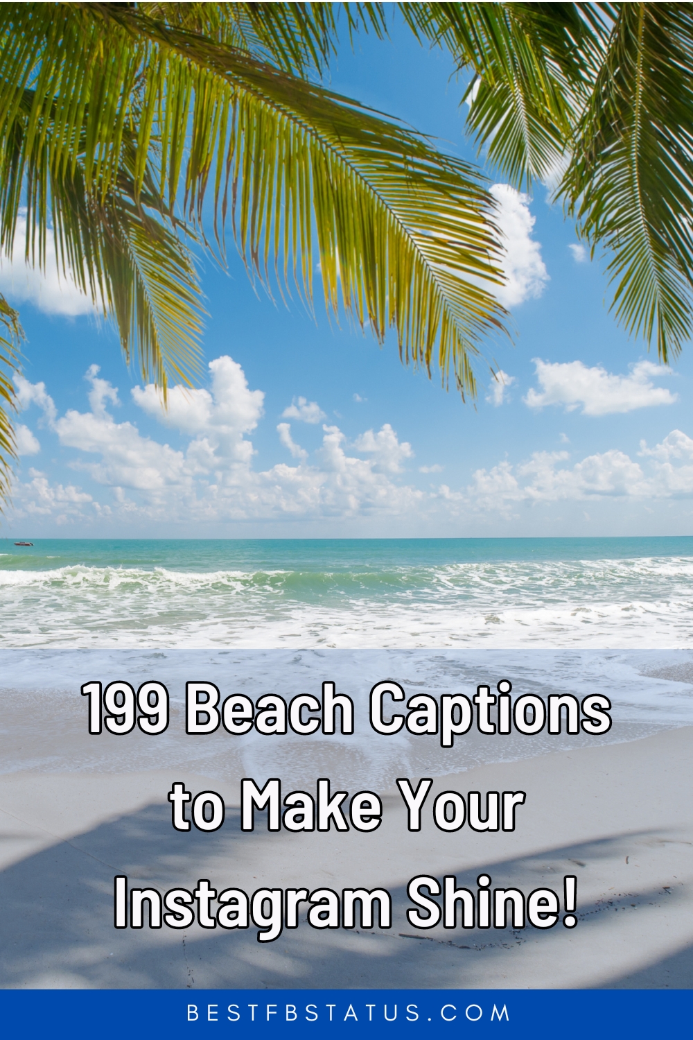 199 Beach Captions for Instagram to Describe Your Day of Fun!