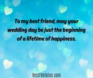 199 Dreamy Wedding Captions for Your Happily Ever After – Best FB Status