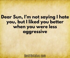 175 Hot Weather Captions for Instagram: Beat the Heat – Best FB Status