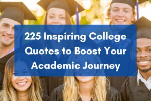 225 Inspiring College Quotes to Boost Your Academic Journey – Best FB ...