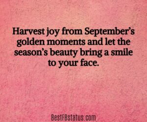 175 September Captions: Your Go-To List for Perfect Posts – Best FB Status