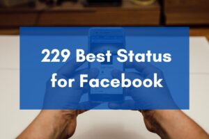 229 Best Status for Facebook (2024) – Best FB Status
