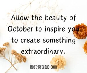175 October Quotes to Welcome the Cozy Season – Best FB Status