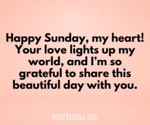 197 Happy Sunday Morning Messages (2024) – Best FB Status