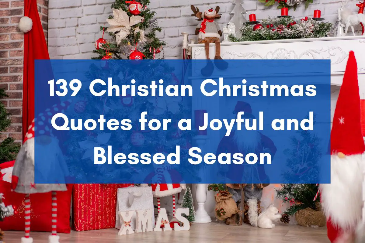 139 Christian Christmas Quotes for a Joyful and Blessed Season – Best ...