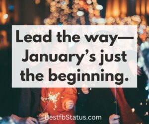 161 January Quotes: A Fresh Start for the Year Ahead – Best FB Status